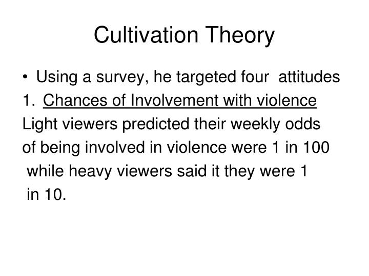 PPT - Cultivation Theory PowerPoint Presentation - ID:569795