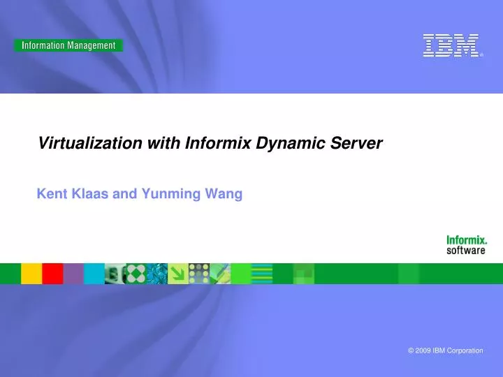 Ppt Virtualization With Informix Dynamic Server Powerpoint Presentation Id570009 