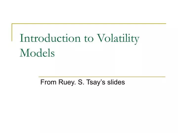 PPT - Introduction to Volatility Models PowerPoint Presentation, free ...
