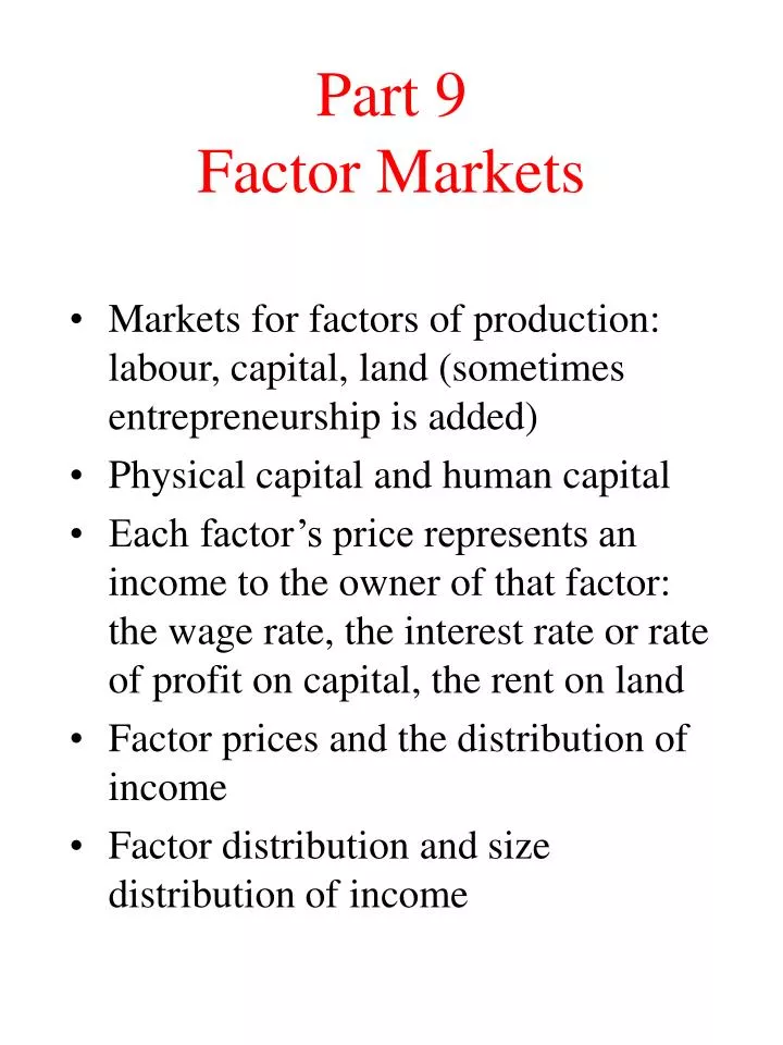 PPT - Part 9 Factor Markets PowerPoint Presentation, free download - ID ...
