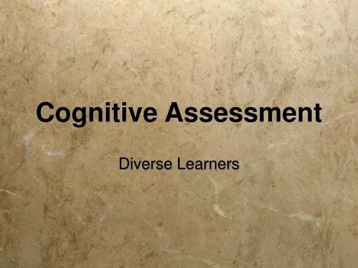 PPT - Cognitive Assessment PowerPoint Presentation, free download - ID ...