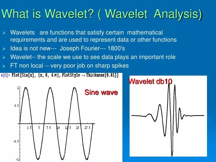 Ppt What Is Wavelet Wavelet Analysis Powerpoint Presentation Free Download Id 572216