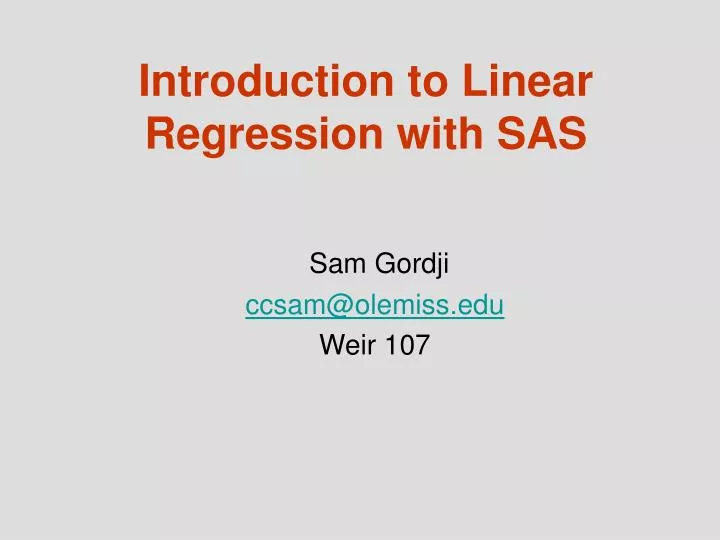 PPT - Introduction to Linear Regression with SAS PowerPoint ...
