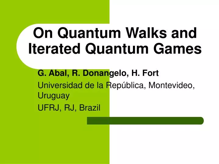 PPT - On Quantum Walks and Iterated Quantum Games PowerPoint ...