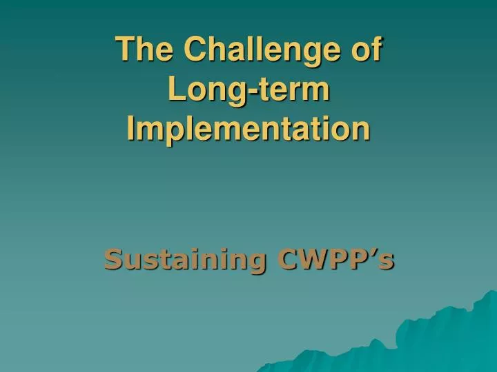 PPT - The Challenge of Long-term Implementation PowerPoint Presentation ...