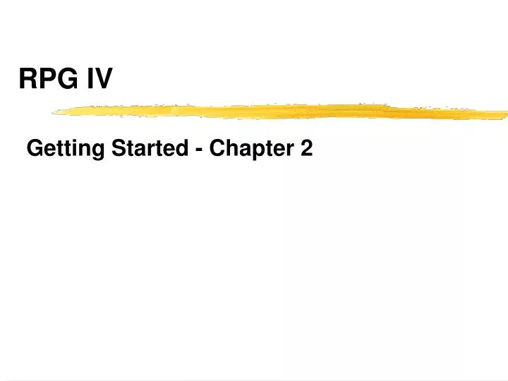 PPT - RPG IV PowerPoint Presentation, free download - ID:576516