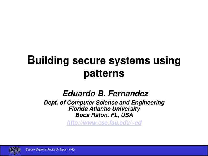 Ppt B Uilding Secure Systems Using Patterns Powerpoint Presentation