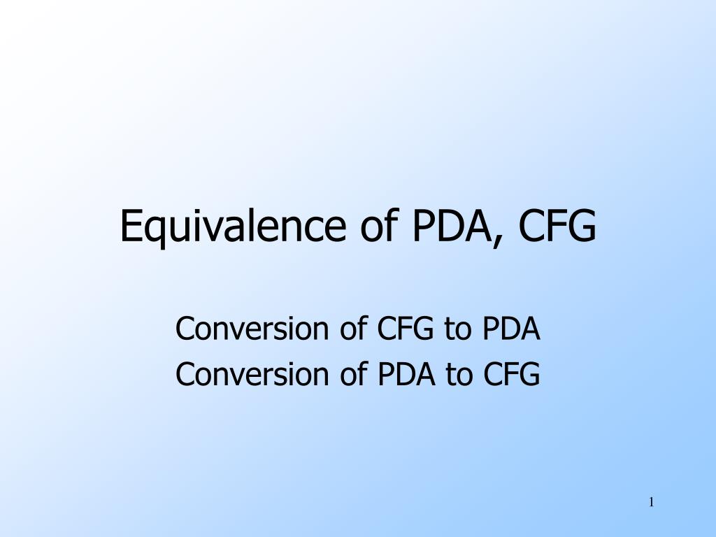 PPT - Equivalence of PDA, CFG PowerPoint Presentation, free download ... PPT - Equivalence of PDA, CFG PowerPoint Presentation, free download ...