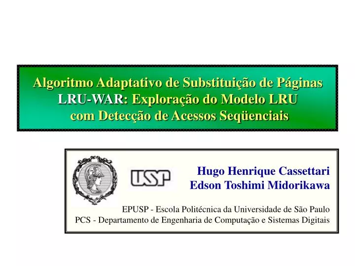 PPT - Algoritmo Adaptativo de Substituição de Páginas LRU-WAR ...