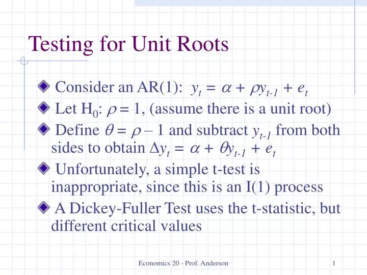 PPT - Testing for Unit Roots PowerPoint Presentation, free download ...