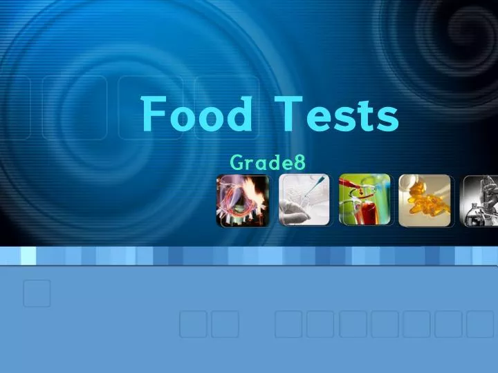 PPT - Food Tests PowerPoint Presentation, free download - ID:578642