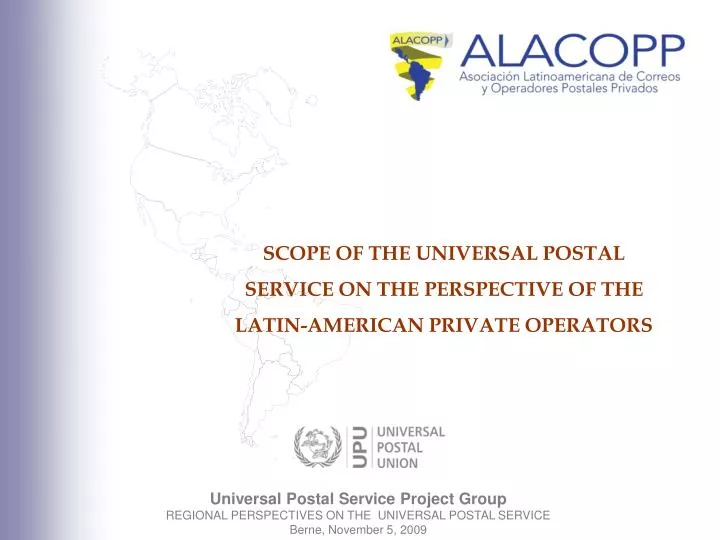 PPT - SCOPE OF THE UNIVERSAL POSTAL SERVICE ON THE PERSPECTIVE OF THE ...