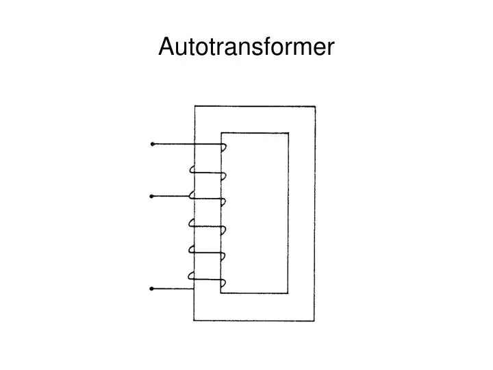 PPT - Autotransformer PowerPoint Presentation, free download - ID:581493