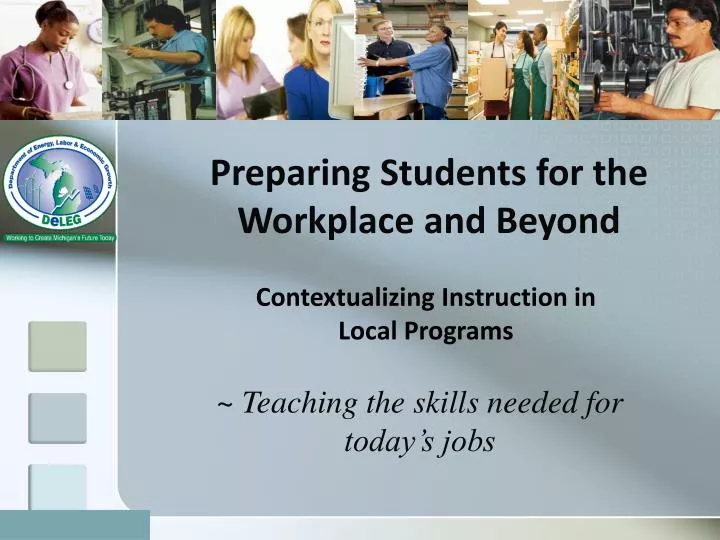 PPT - Preparing Students for the Workplace and Beyond PowerPoint ...