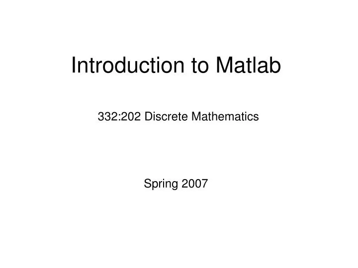 PPT - Introduction to Matlab PowerPoint Presentation, free download ...