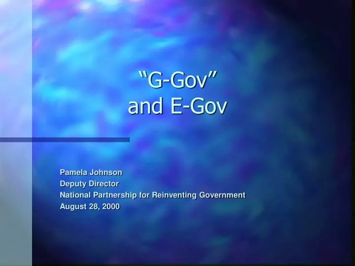 PPT - “G-Gov” and E-Gov PowerPoint Presentation, free download - ID:582706