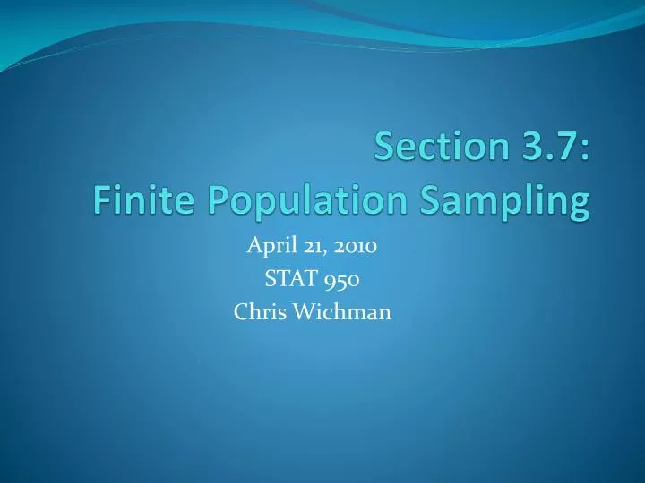 PPT - Section 3.7: Finite Population Sampling PowerPoint Presentation ...
