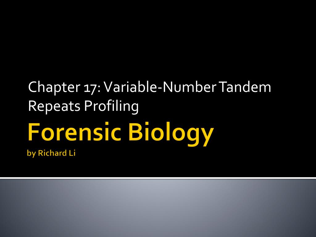 PPT - Forensic Biology by Richard Li PowerPoint Presentation, free ...