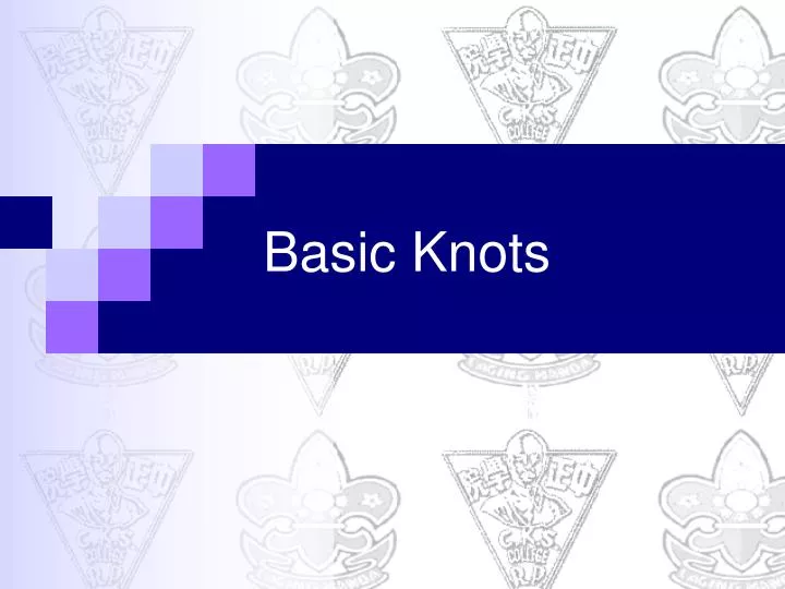 PPT - Basic Knots PowerPoint Presentation, free download - ID:583755