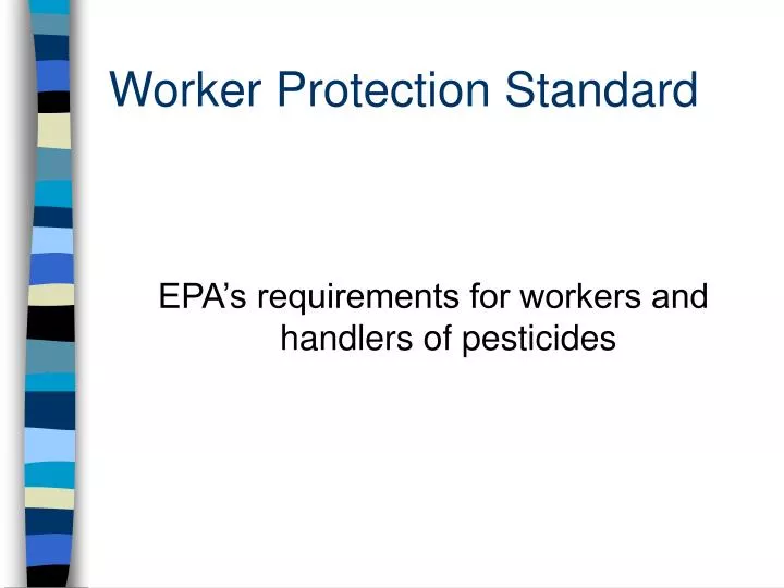 PPT - Worker Protection Standard PowerPoint Presentation, free download ...