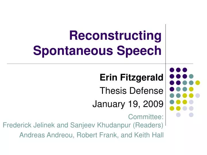 PPT - Reconstructing Spontaneous Speech PowerPoint Presentation, free ...