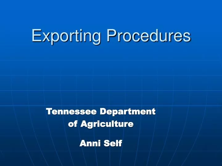 PPT - Exporting Procedures PowerPoint Presentation, free download - ID ...