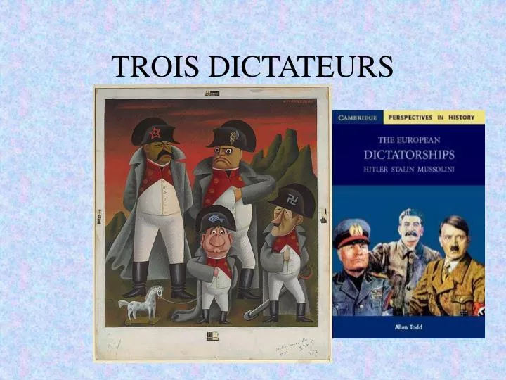 PPT - TROIS DICTATEURS PowerPoint Presentation, free download - ID:585763
