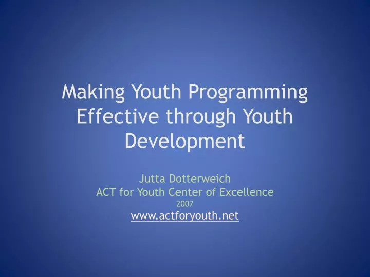 PPT - Making Youth Programming Effective through Youth Development ...