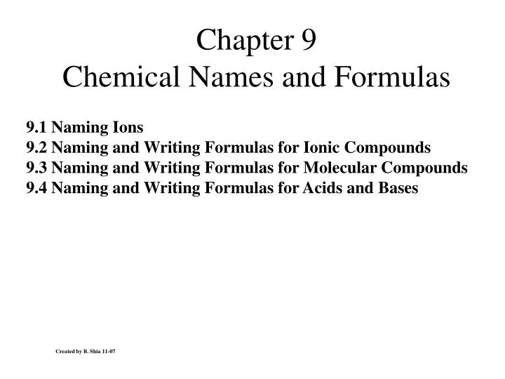 PPT - Chapter 9 Chemical Names and Formulas PowerPoint Presentation ...
