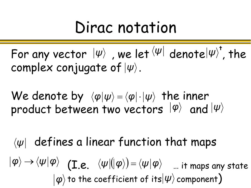 Ppt Dirac Notation And Spectral Decomposition Powerpoint Presentation