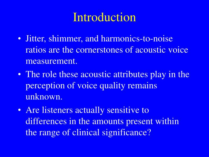 PPT - Jitter, Shimmer, and Noise in Pathological Voice Quality ...