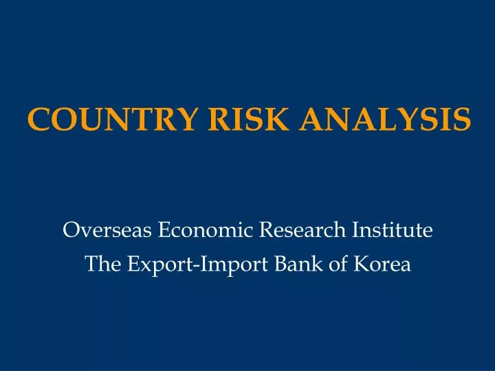 PPT - COUNTRY RISK ANALYSIS PowerPoint Presentation, free download - ID ...