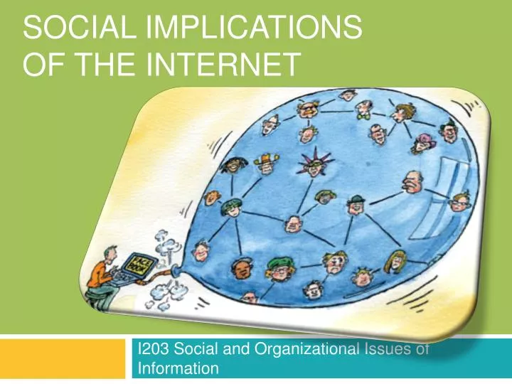 PPT - Social implications of the internet PowerPoint Presentation, free ...