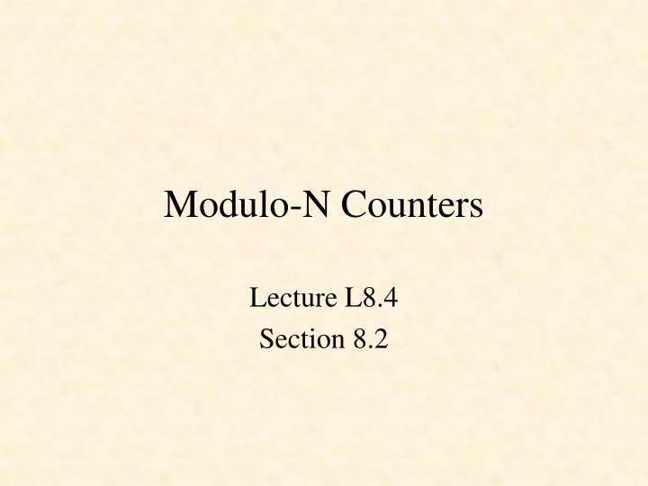 PPT - Modulo-N Counters PowerPoint Presentation, free download - ID:591216