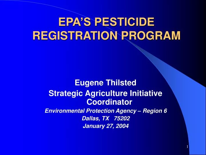PPT - EPA’S PESTICIDE REGISTRATION PROGRAM PowerPoint Presentation ...