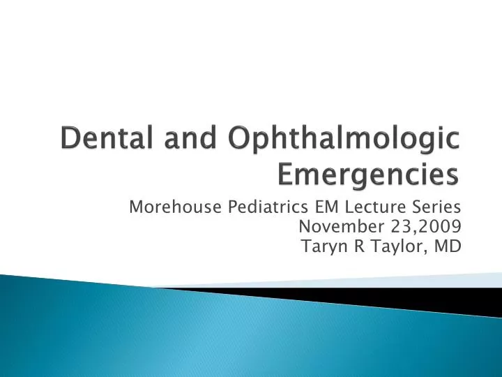PPT - Dental and Ophthalmologic Emergencies PowerPoint Presentation ...