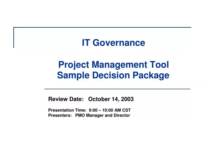 PPT - IT Governance Project Management Tool Sample Decision Package ...