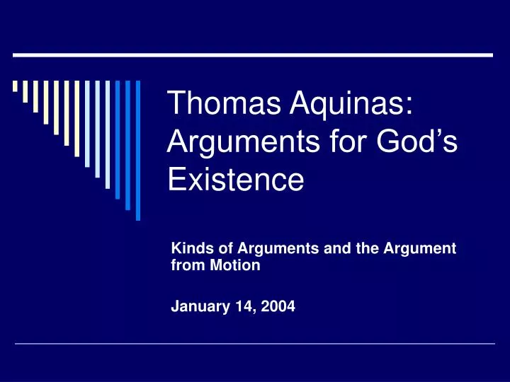PPT - Thomas Aquinas: Arguments for God’s Existence PowerPoint ...