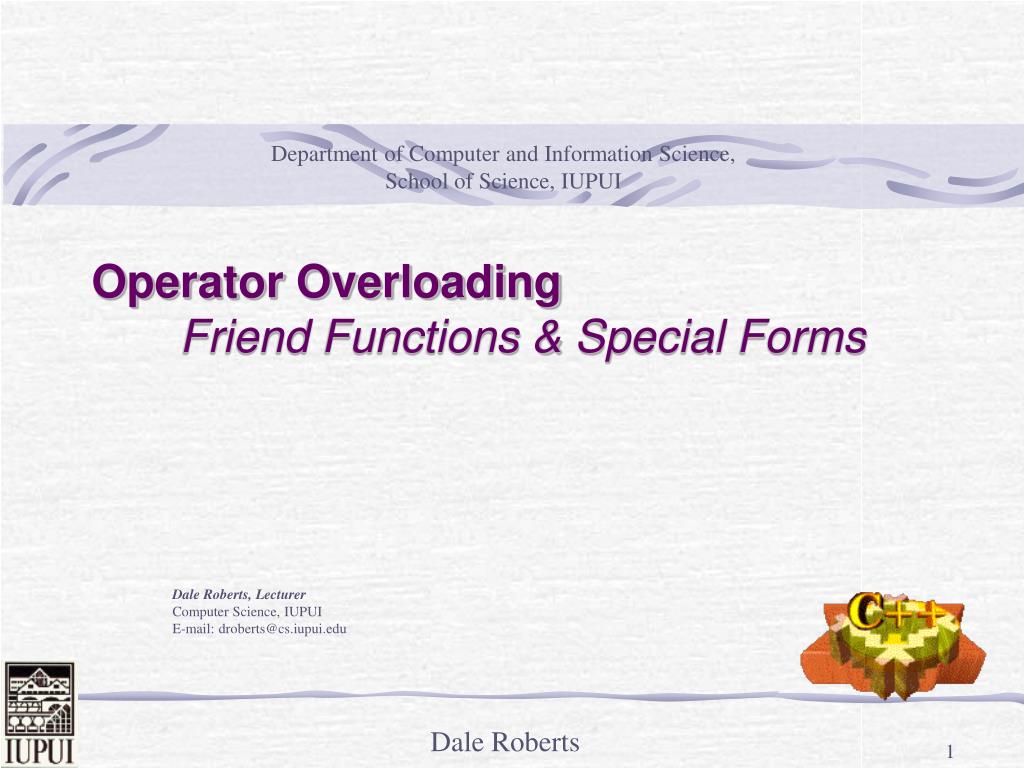 Ppt Operator Overloading Friend Functions And Special Forms Powerpoint Presentation Id594984