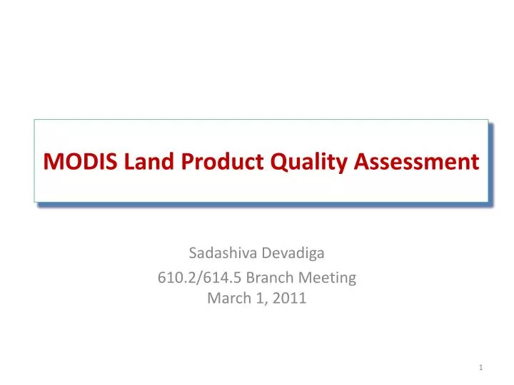 PPT - MODIS Land Product Quality Assessment PowerPoint Presentation ...