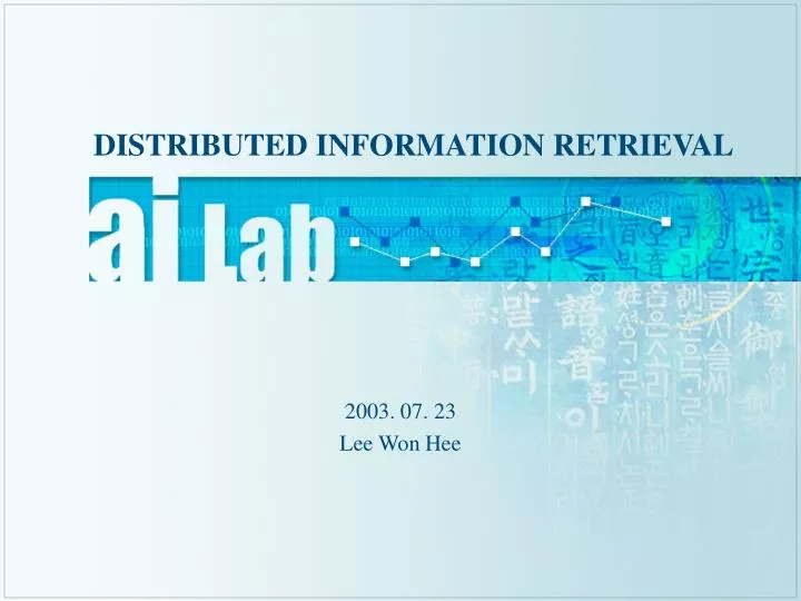 PPT - DISTRIBUTED INFORMATION RETRIEVAL PowerPoint Presentation, free ... PPT - DISTRIBUTED INFORMATION RETRIEVAL PowerPoint Presentation, free ...