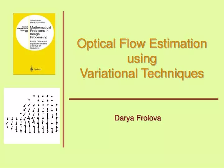 Ppt Optical Flow Estimation Using Variational Techniques Powerpoint