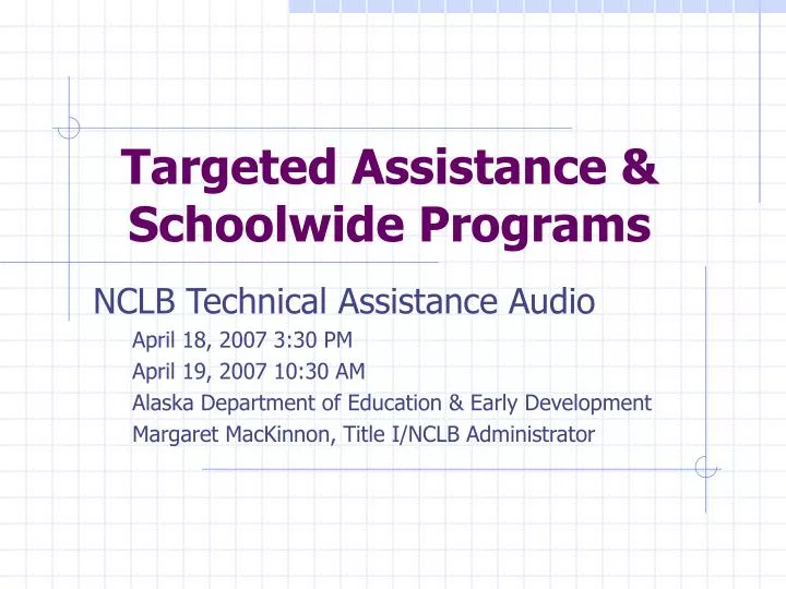 PPT - Targeted Assistance & Schoolwide Programs PowerPoint Presentation ...