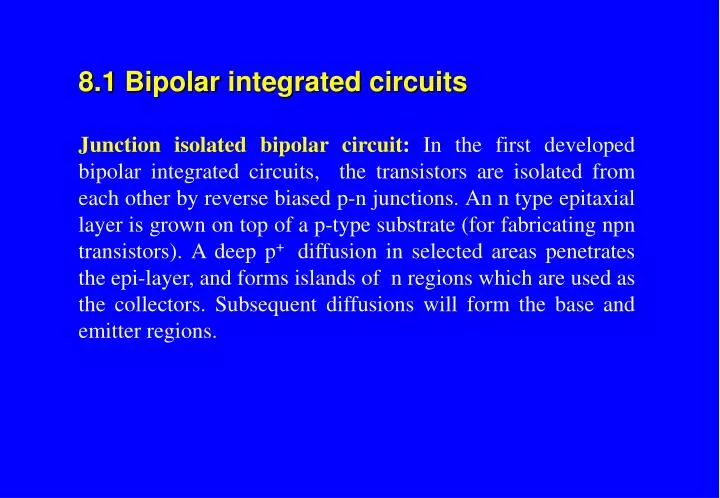 PPT - 8.1 Bipolar integrated circuits PowerPoint Presentation, free ...