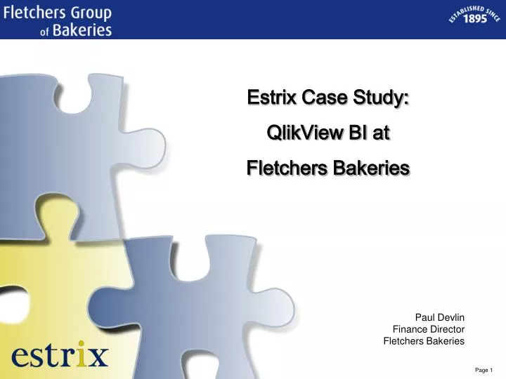 PPT - Estrix Case Study: QlikView BI at Fletchers Bakeries PowerPoint Presentation - ID:597848