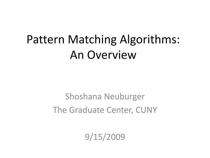 Ppt Pattern Matching Algorithms An Overview Powerpoint Presentation 0703