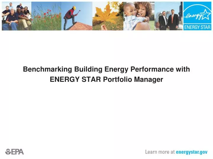 PPT - Benchmarking Building Energy Performance with ENERGY STAR ...
