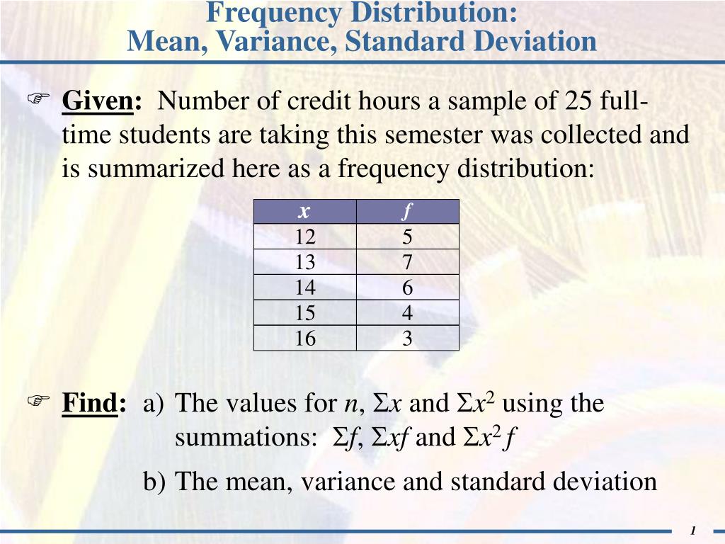 PPT Frequency Distribution Mean Variance Standard Deviation PPT Frequency Distribution Mean Variance Standard Deviation