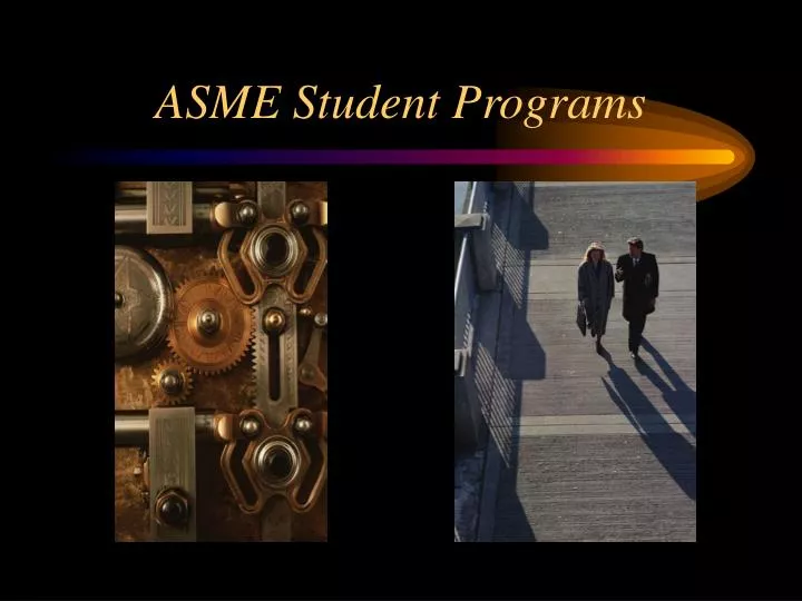PPT - ASME Student Programs PowerPoint Presentation, free download - ID ...