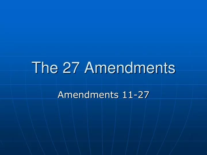 PPT - The 27 Amendments PowerPoint Presentation, free download - ID:602294
